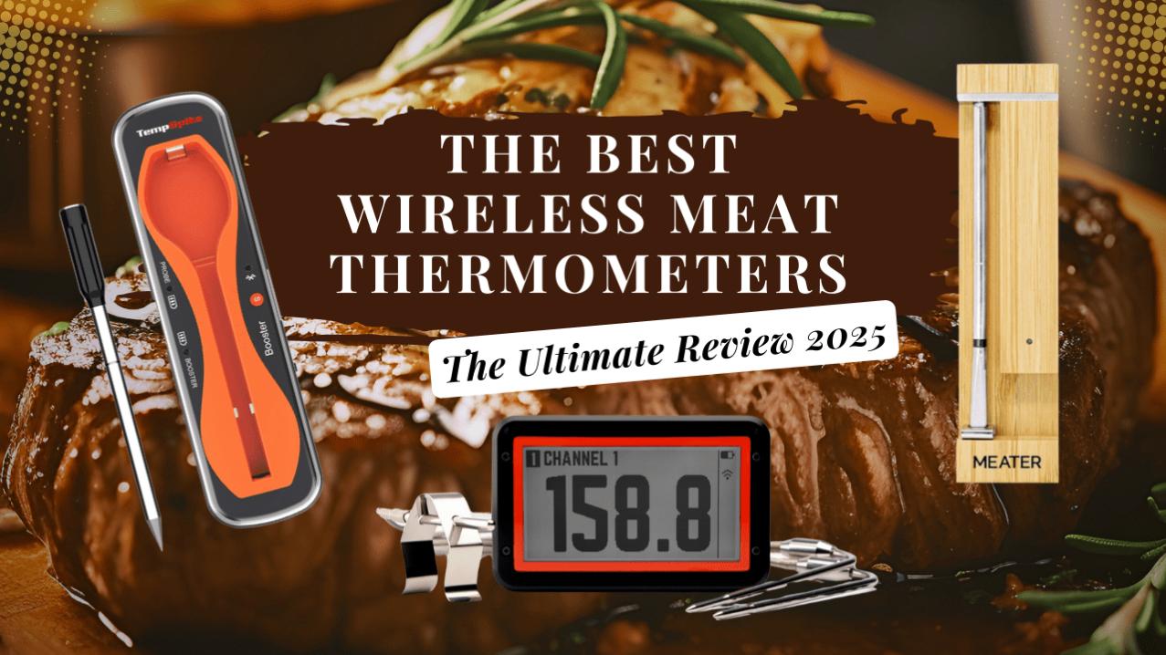 Best Wireless Meat Thermometers 2025: Cook Perfectly!